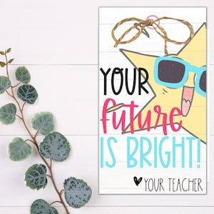 STUDENT GIFT TAGS - Your Future is Bright | End of Year Gift ...