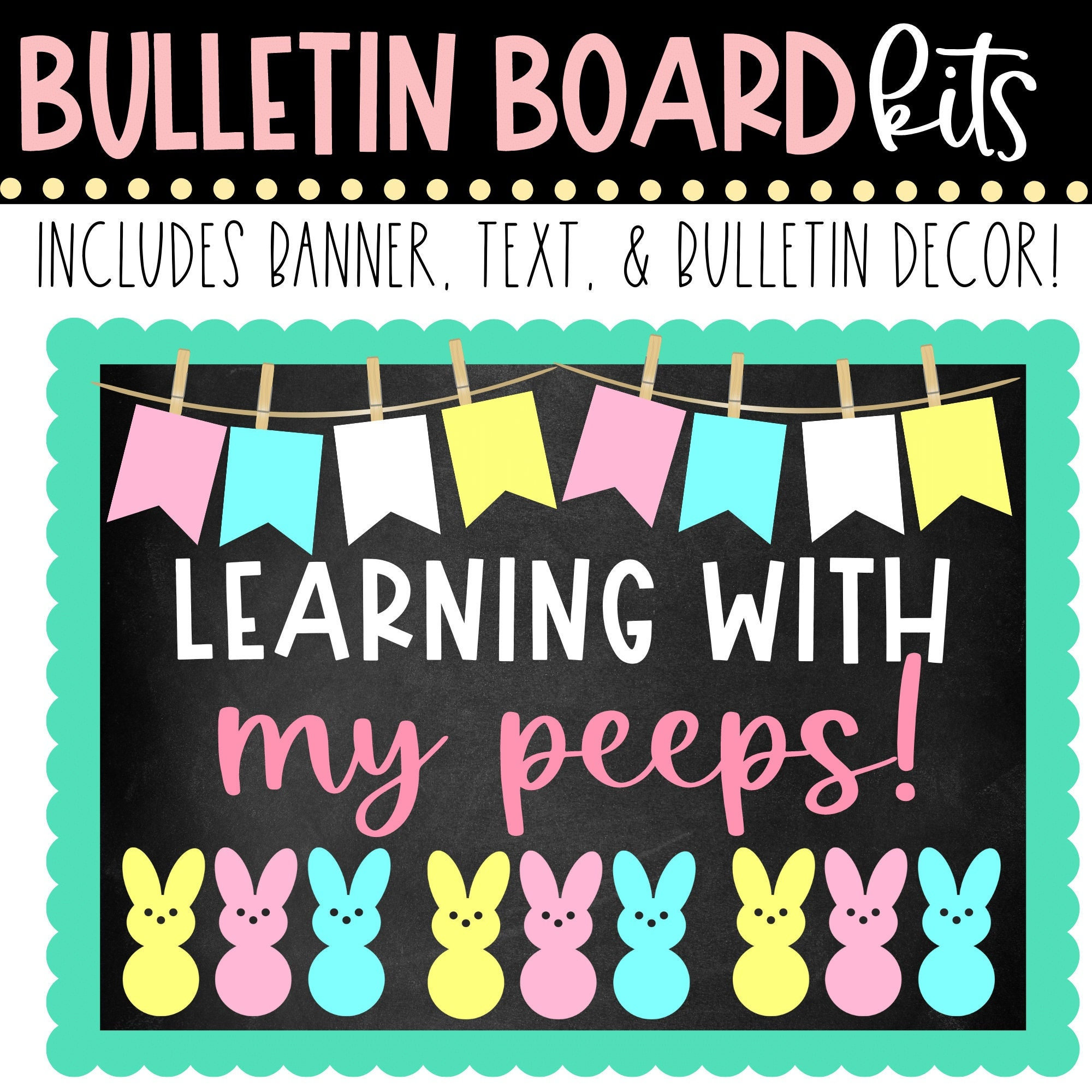 BULLETIN BOARD KIT - Spring | Easter | Learning With My Peeps ...