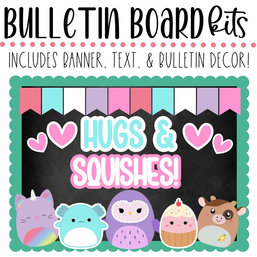 BULLETIN BOARD KIT- Hugs and Squishes | Valentine's Day | Classroom ...