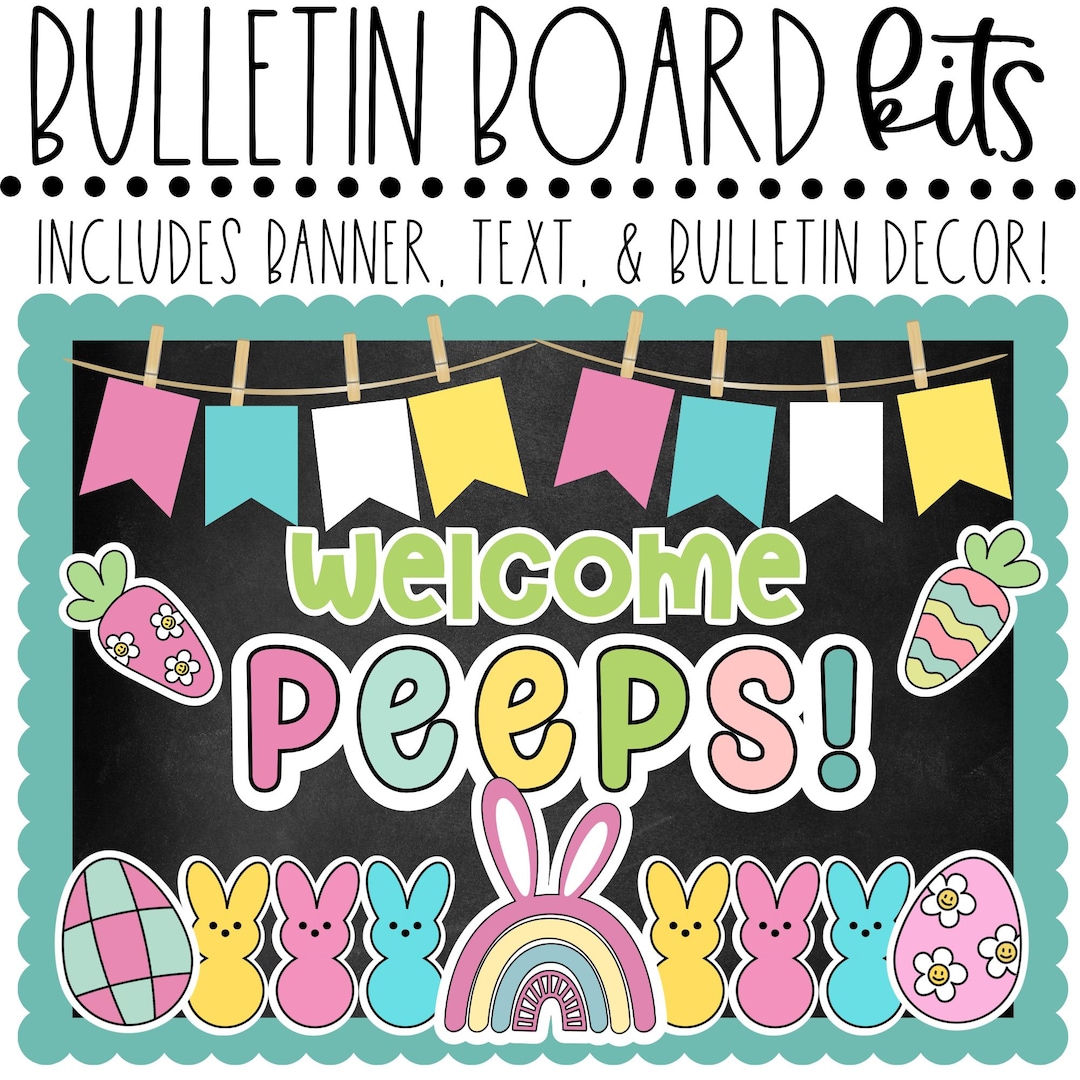 BULLETIN BOARD KIT - Welcome Peeps | Easter Classroom | Classroom Décor ...