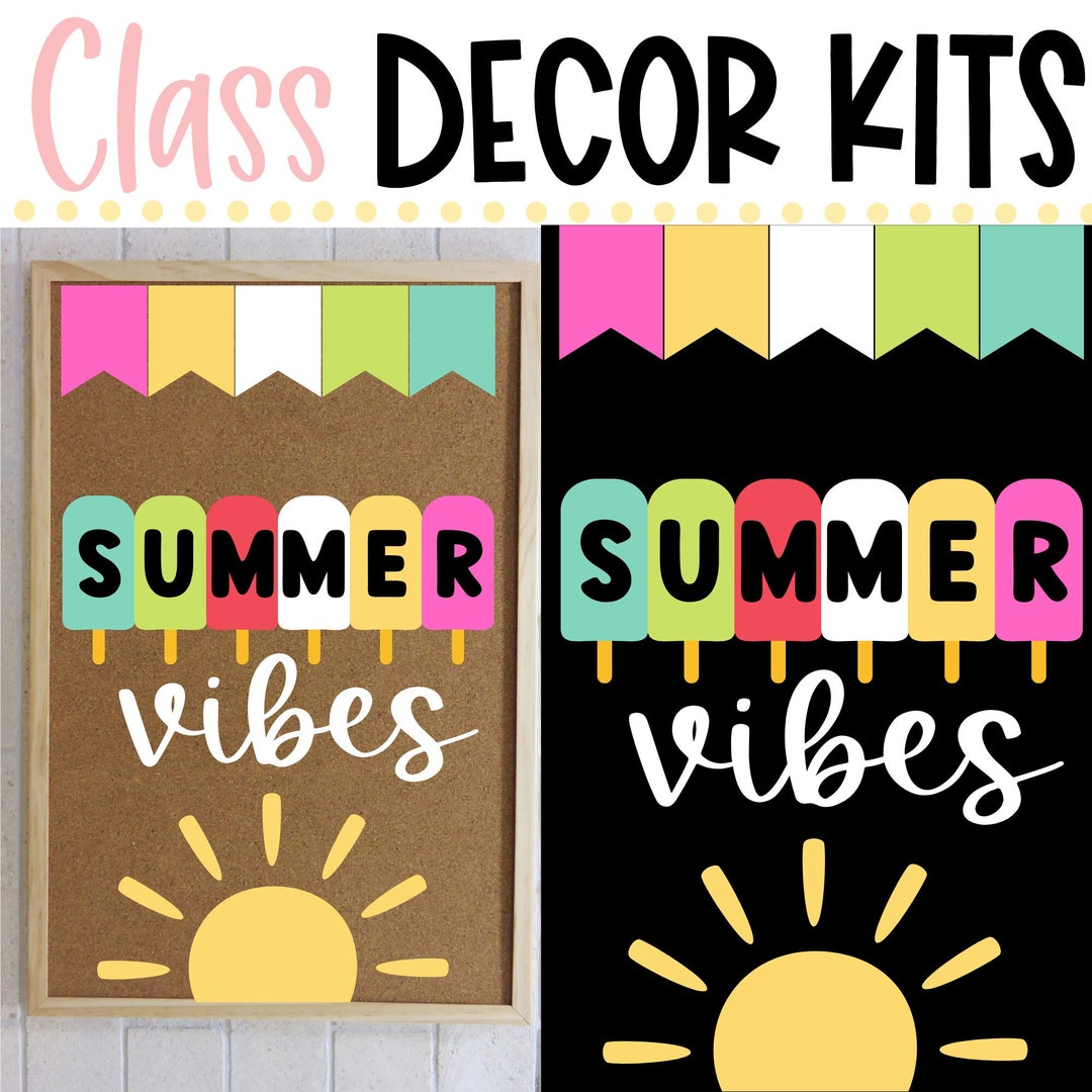 CLASS DECOR KIT- Summer Vibes in Popsicles | End of School | Classroom ...