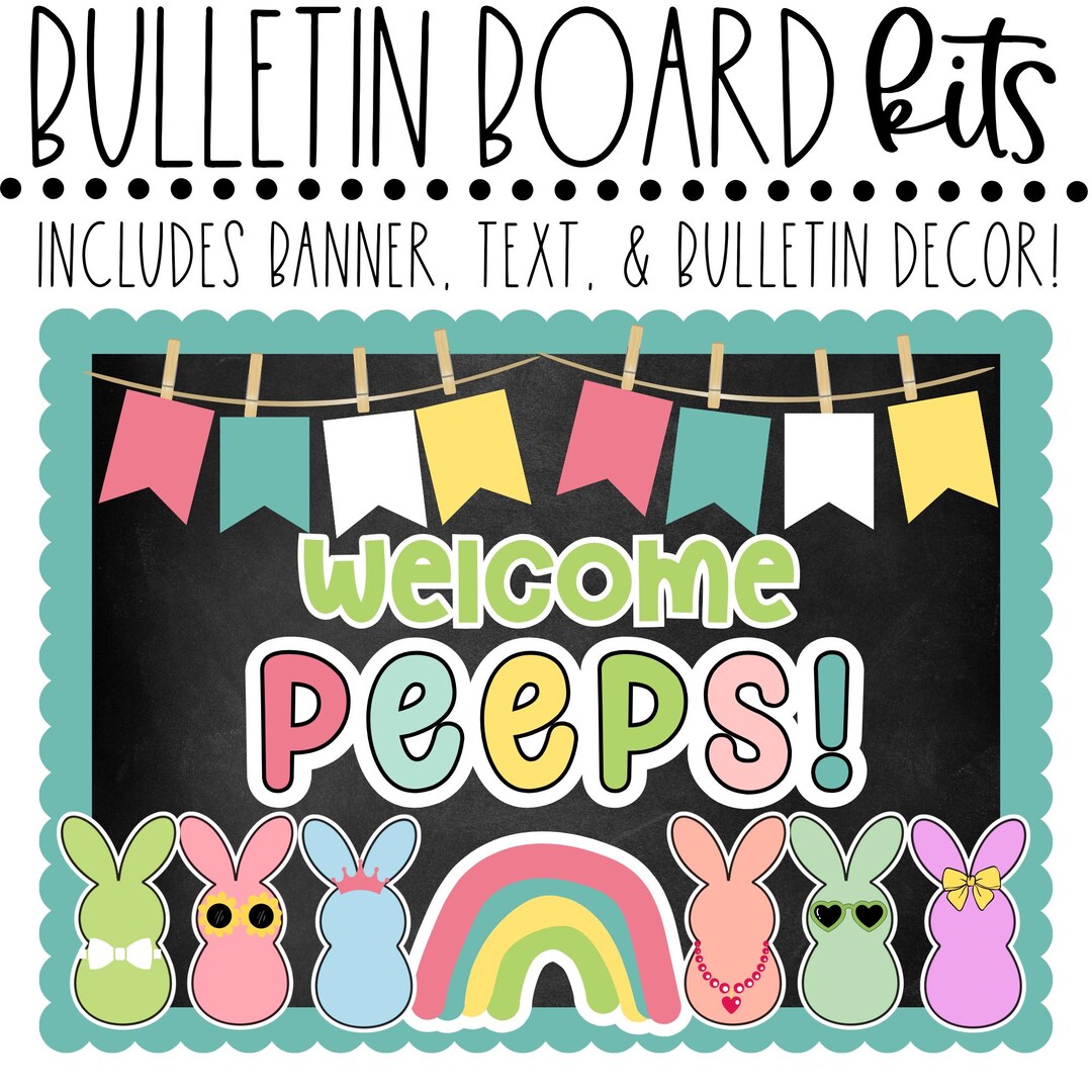 BULLETIN BOARD KIT - Welcome Peeps | Easter Classroom | Classroom Décor ...
