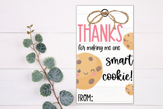TEACHER GIFT TAGS Thanks for Making Me One Smart Cookie - Etsy