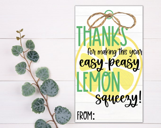 TEACHER GIFT TAGS - Easy Peasy Lemon Squeezy | Teacher Tag | Printable ...