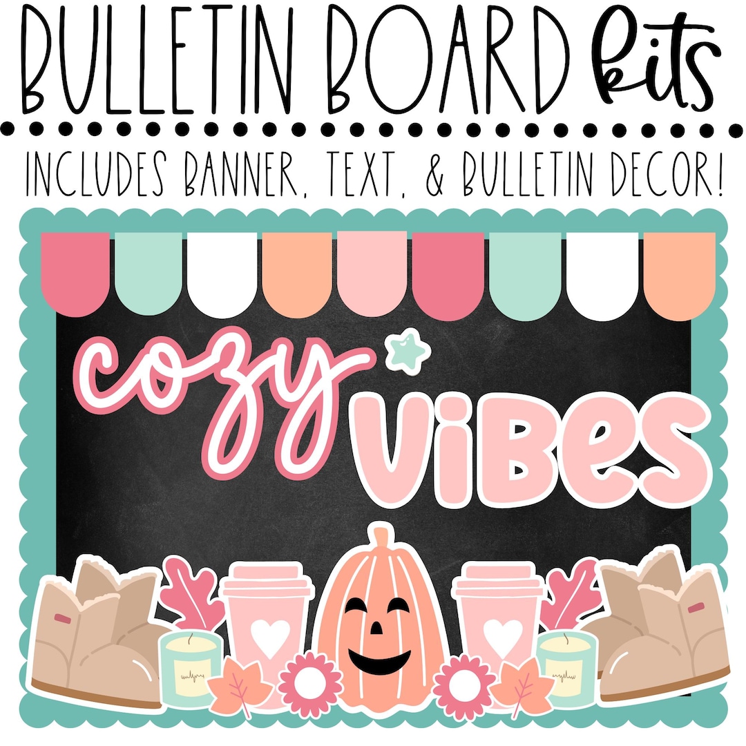 BULLETIN BOARD KIT- Cozy Vibes | Fall Autumn Season | Classroom Décor ...
