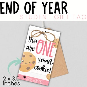 STUDENT GIFT TAGS - You Are One Smart Cookie | End of Year Gift ...