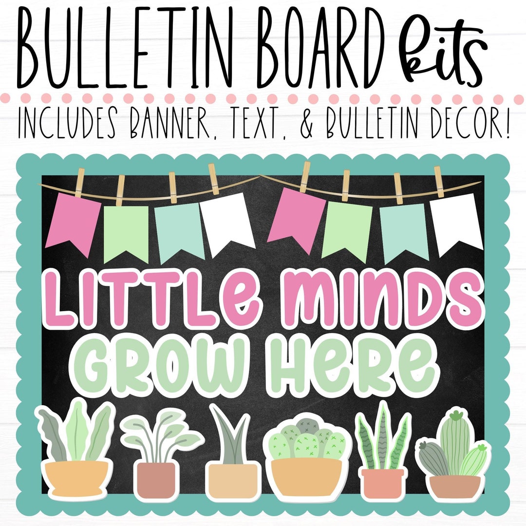 BULLETIN BOARD KIT - Little Minds Grow Here | Motivational Classroom ...