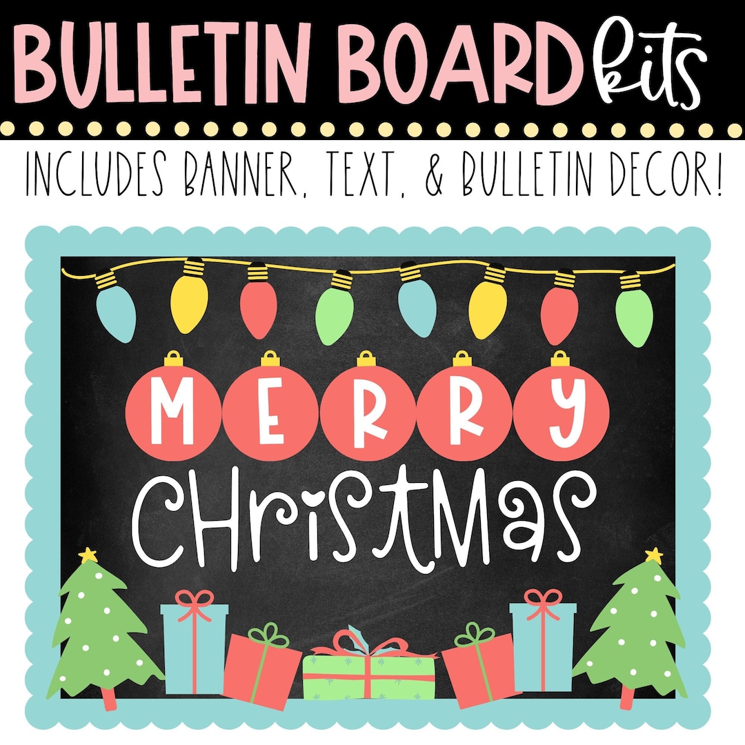 BULLETIN BOARD KIT- Merry Christmas | Christmas Holiday | Classroom ...