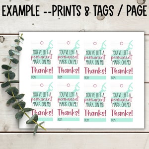 TEACHER GIFT TAGS - You've Left a Permanent Mark on Me | Teacher Tag ...