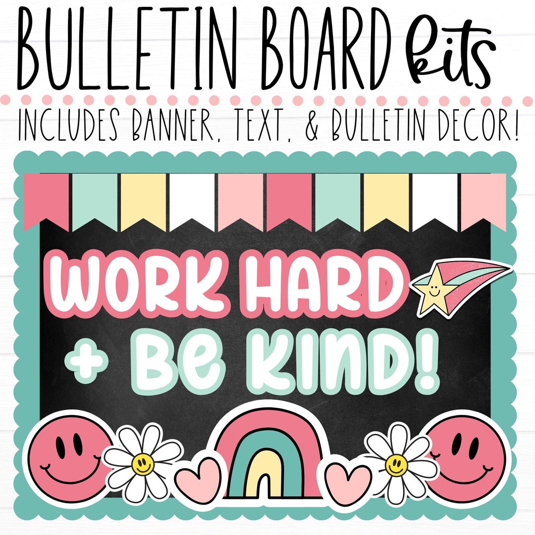 BULLETIN BOARD KIT - Work Hard and Be Kind | Motivational Classroom ...
