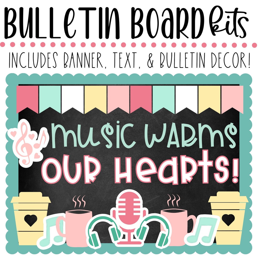 BULLETIN BOARD KIT- Music Warms Our Hearts | Valentine's Day ...