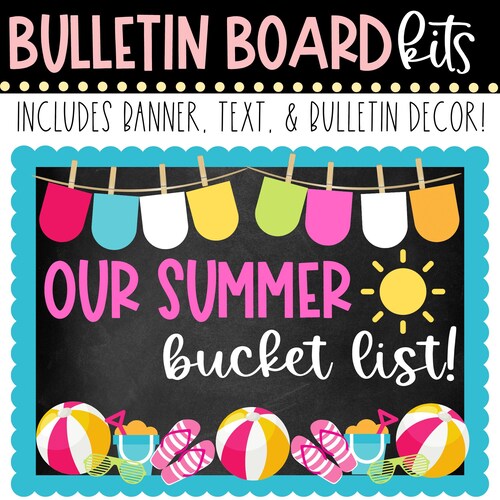 BULLETIN BOARD KIT Our Summer Bucket List End of School - Etsy