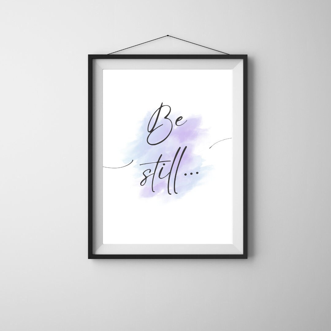 Be Still Wall Art, Bible Verse Wall Art, Bible Verse Print, Bible Verse ...