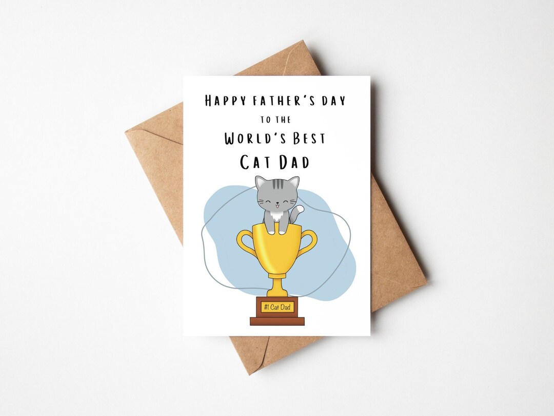 Happy Father's Day to the World's Best Cat Dad, Father's Day Card From ...