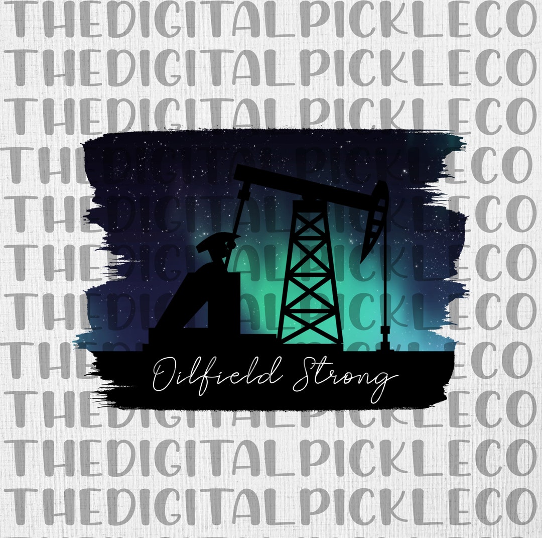 Oilfield Strong |oilfield| Alberta| Northern Lights| Derrick|png ...