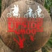 Stranger Things Door Sign/ Stranger Things/ Welcome to the Upside Down ...
