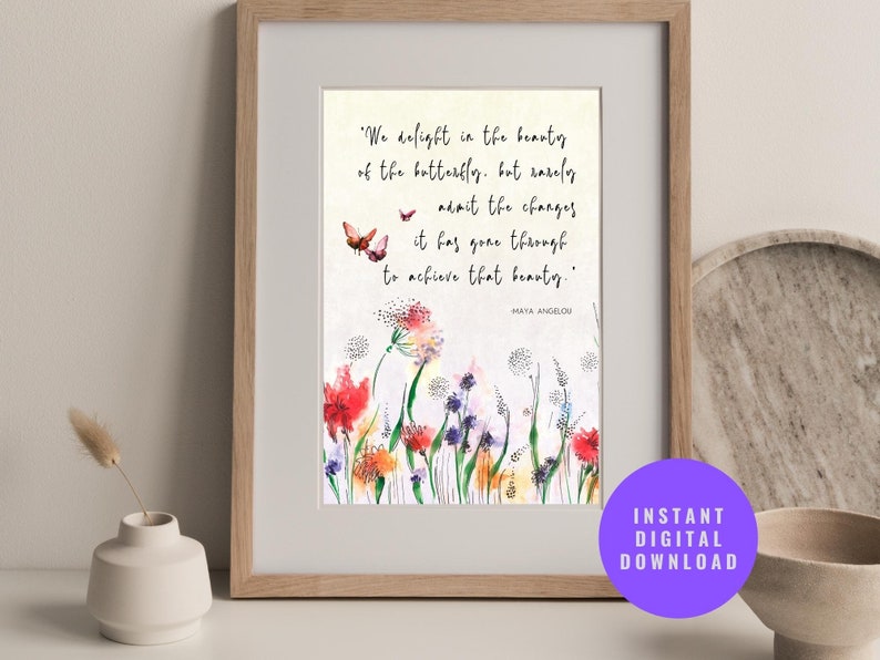 Maya Angelou Inspirational Quote, Floral Butterfly Print, Mothers Day ...