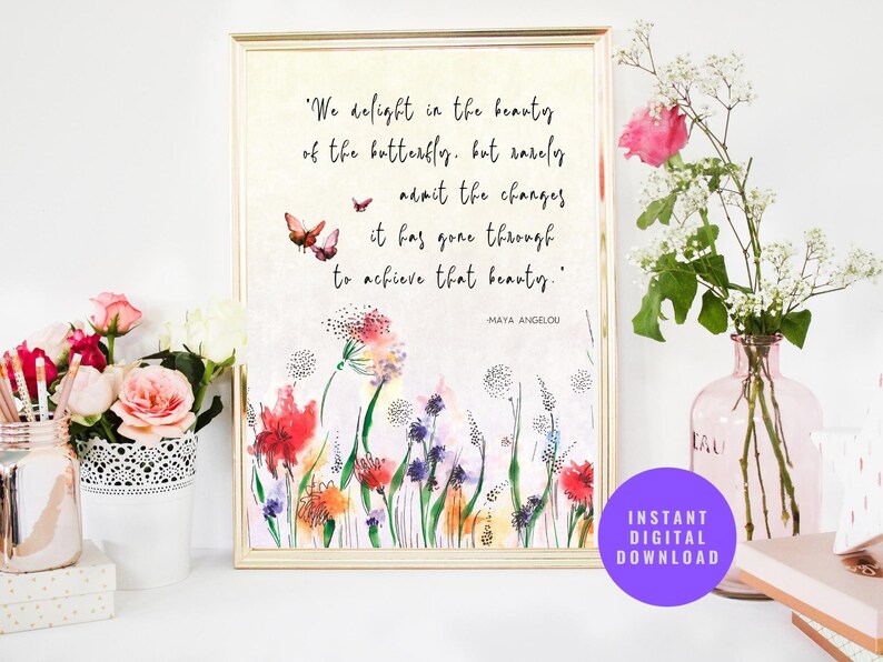 Maya Angelou Inspirational Quote, Floral Butterfly Print, Mothers Day ...