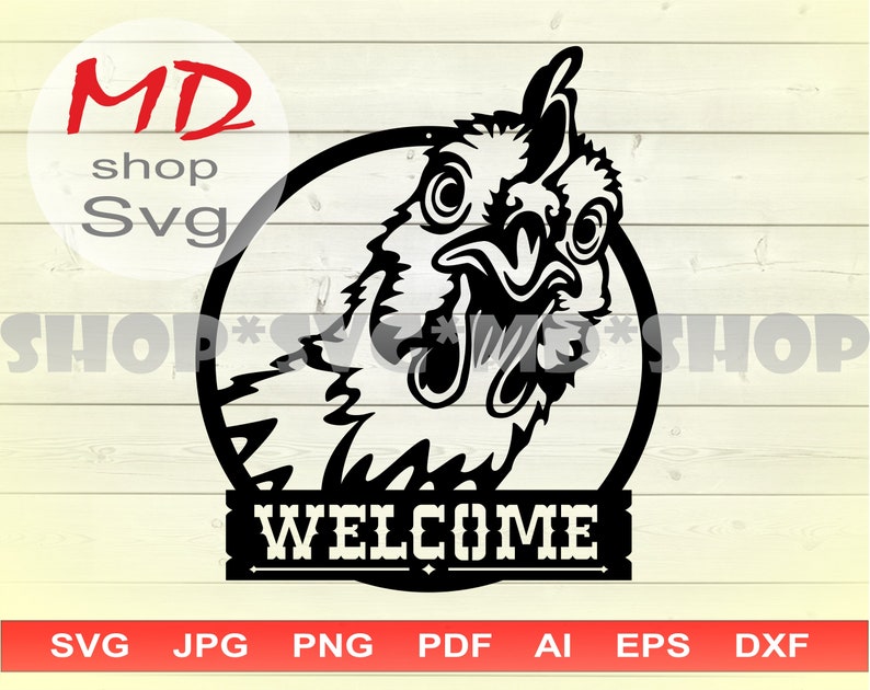 Chicken Welcome Sign, Chicken for CNC Plasma Cutter, Chicken Vinyl Cut ...