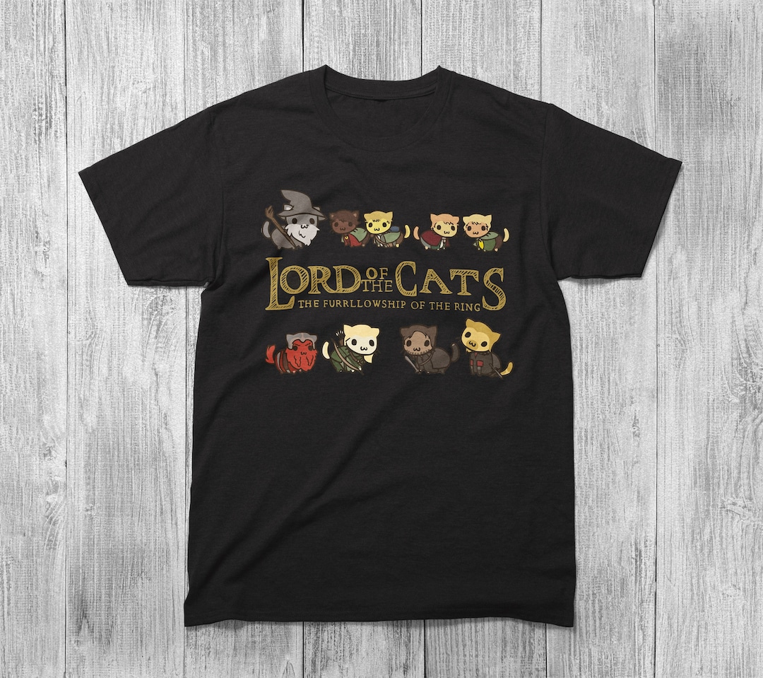 Lord of the Cats T-shirt, A Purrfect Gift for Rings Fans, Cat, Kittens ...