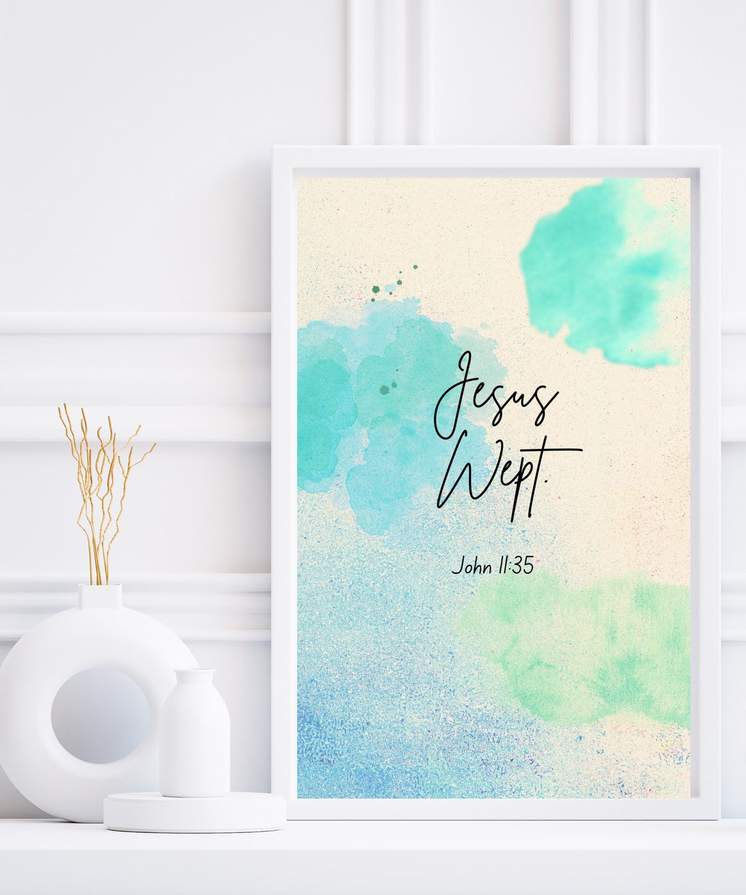 Jesus Wept John 11:35 - Grief Quote Printable Art, Scripture Print ...