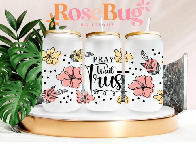 Pray Wait Trust Glass Can, Christian Cup for Women, Religious Gift for ...