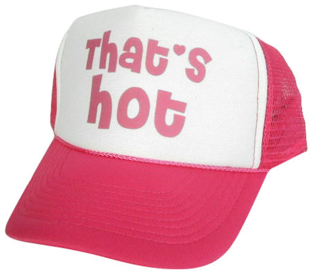 That's Hot Trucker Hat | Vintage Trucker Hat | Adjustable Trucker Foam ...