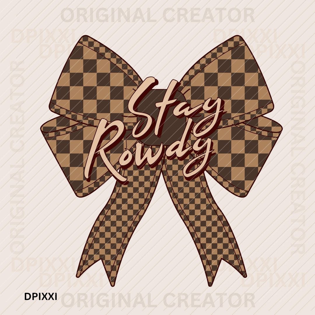 Stay Rowdy Bow PNG, Chocolate Brown Bow, Country Girl for Sublimation ...
