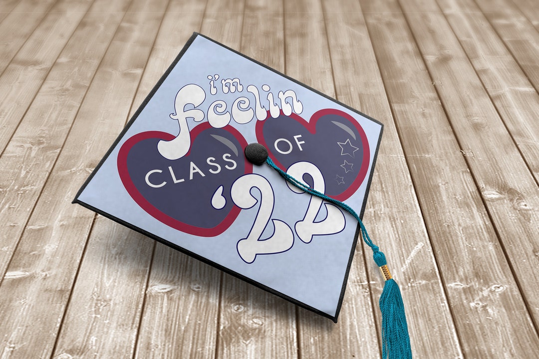 Printable i'm Feeling Class of '22 - Etsy