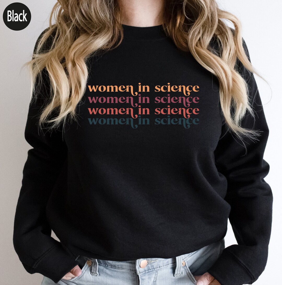 Women in Science Shirt, College Grad Gifts, Female Scientist Shirts ...