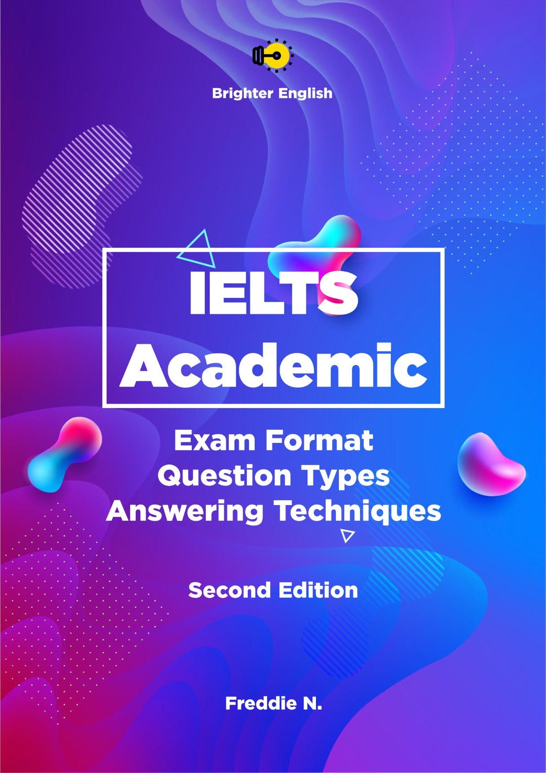 IELTS Academic/guide to IELTS Questions Types and Answering Techniques ...