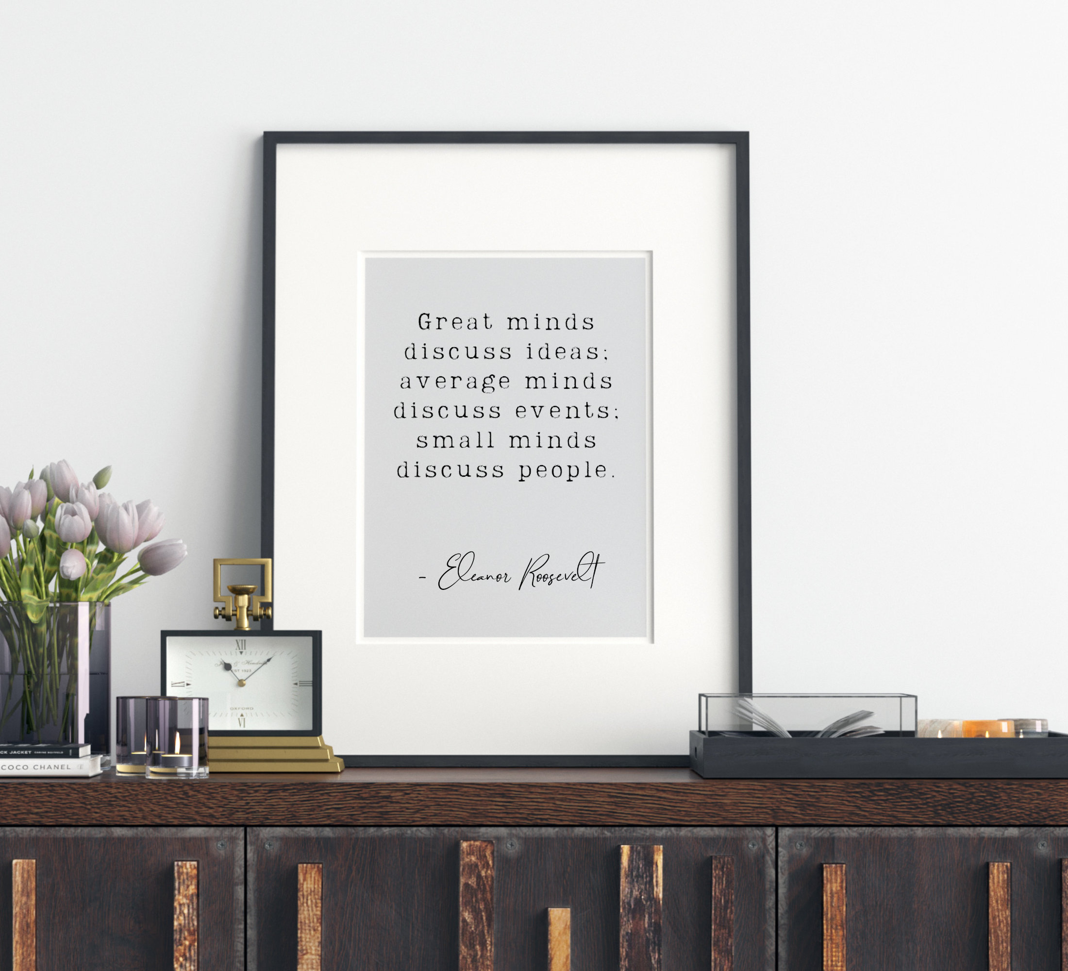 Eleanor Roosevelt Quote, Great Minds Discuss Ideas, Quote Print, Wall ...