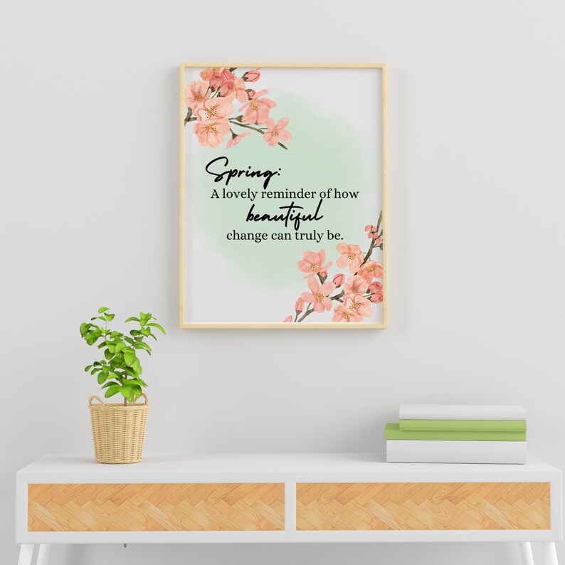 Spring Reminder, Change Season, Quote, DIGITAL PRINTS, High Quality ...