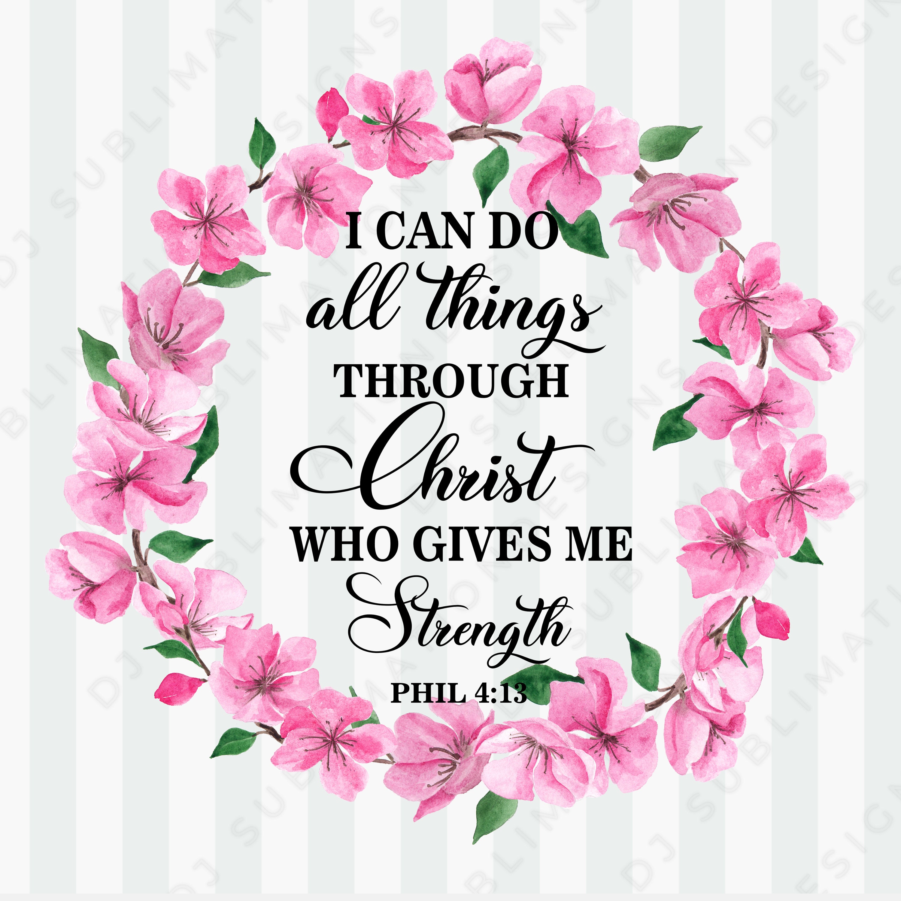 I Can Do All Things Through Christ Who Gives Me Strength PNG/PNG ...