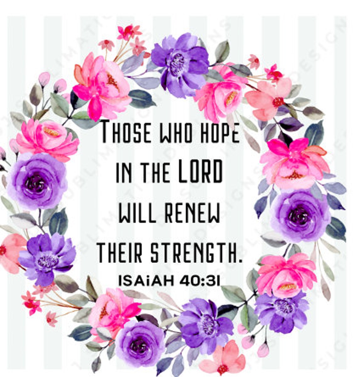 Those Who Hope in the LORD Will Renew Their Strength. Isaiah 40:31 Png ...