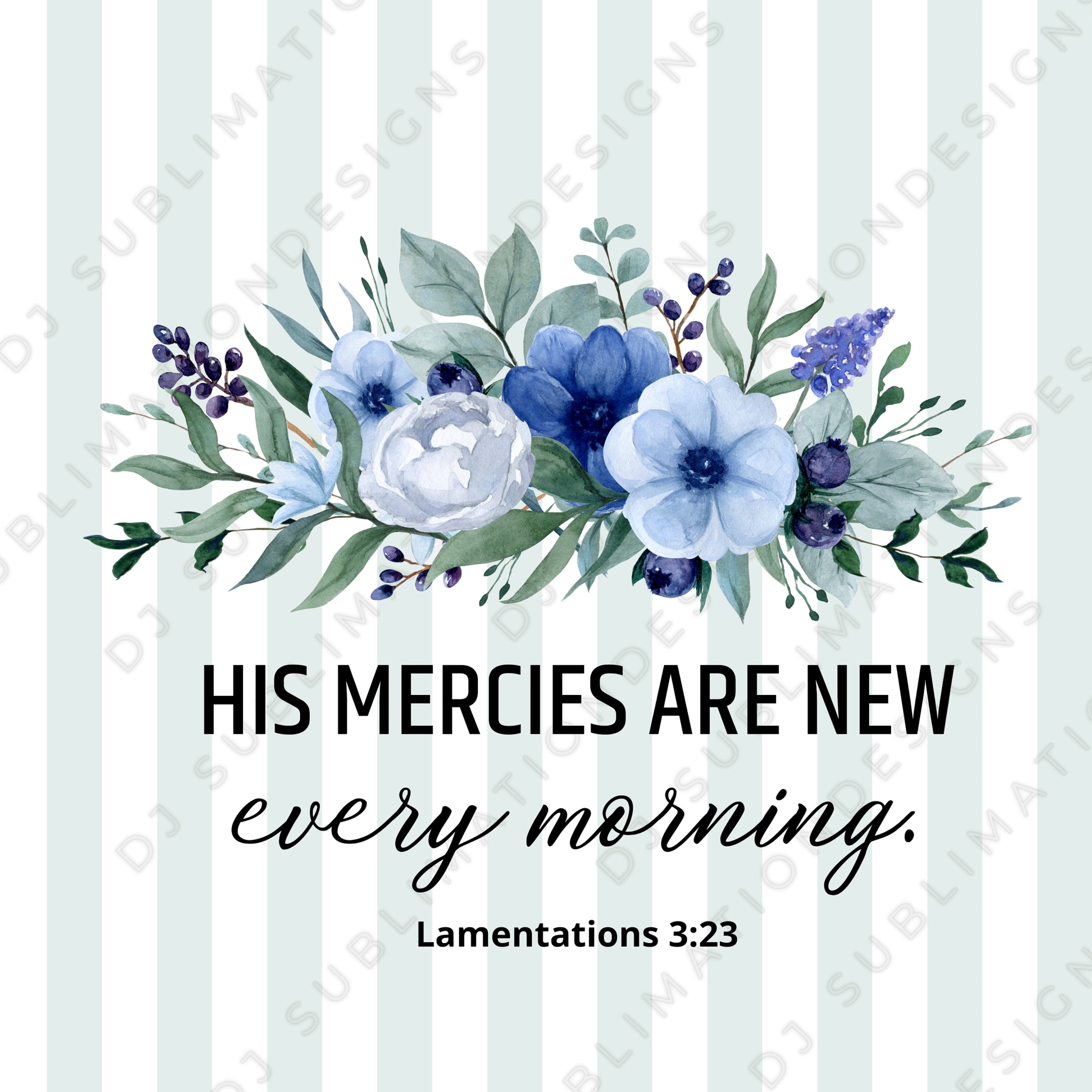 His Mercies Are New Every Morning Png/mercies Are New Png/lamentations ...