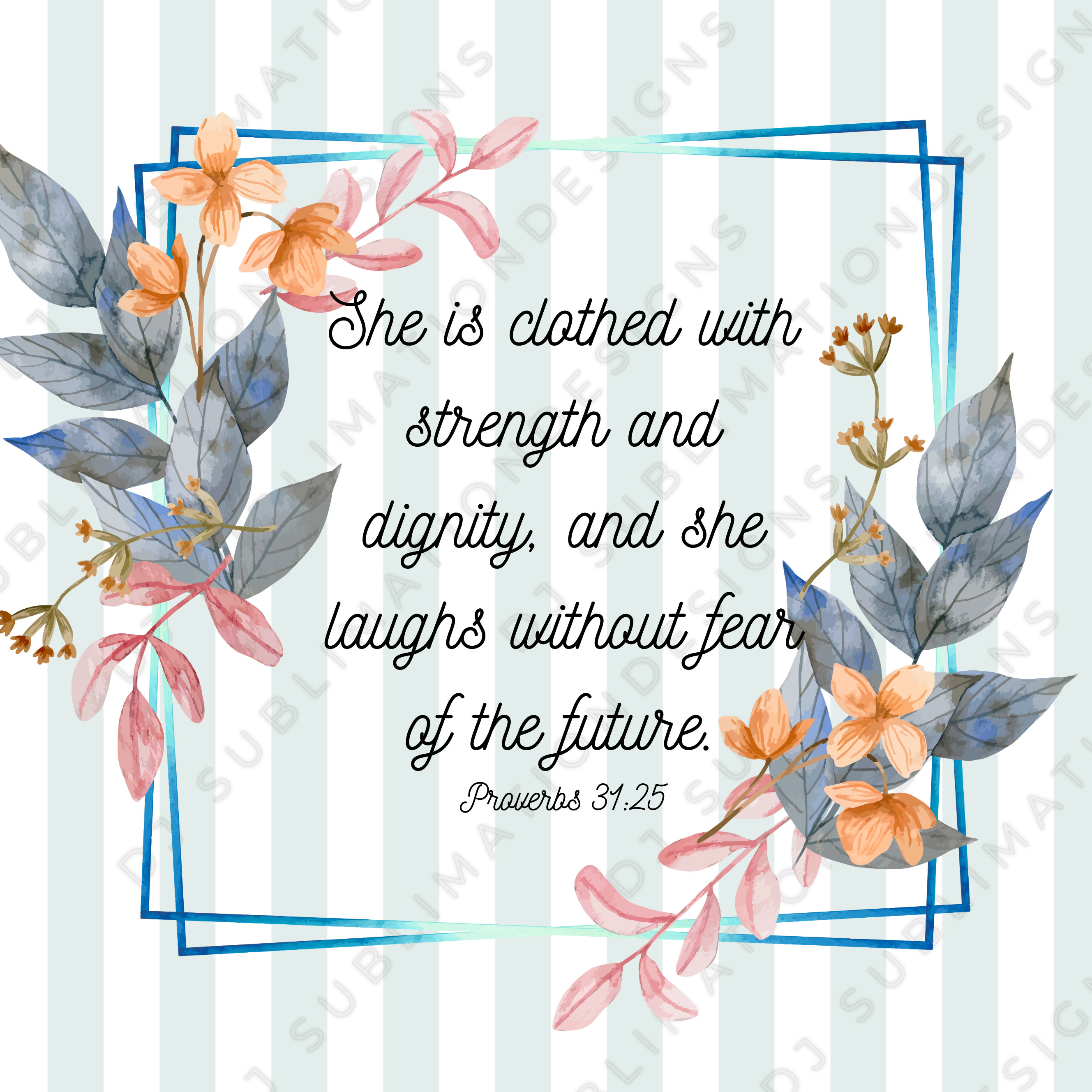 Proverbs 31 25 Tumblr