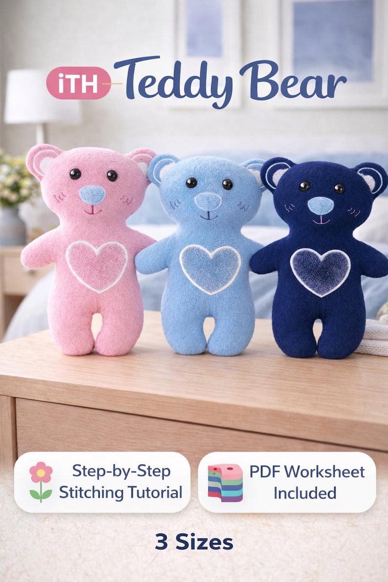 ITH Teddy Bear Embroidery Design – Heart Applique, 3 Sizes (PDF Pattern ...