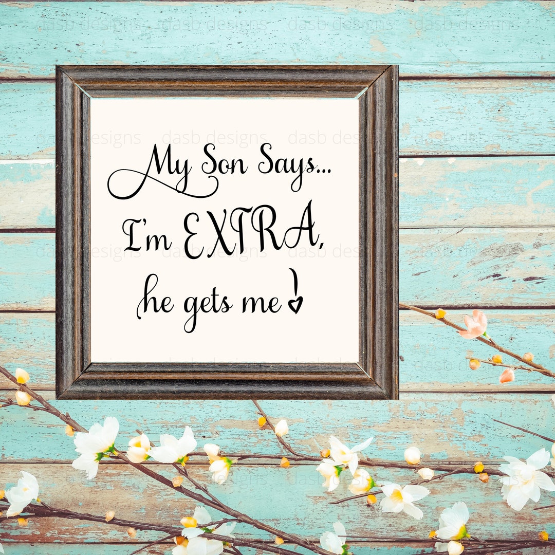 I’m Extra Svg, Mother’s Day Svg, Cute Mama Quote, Mom Life PNG, Funny ...