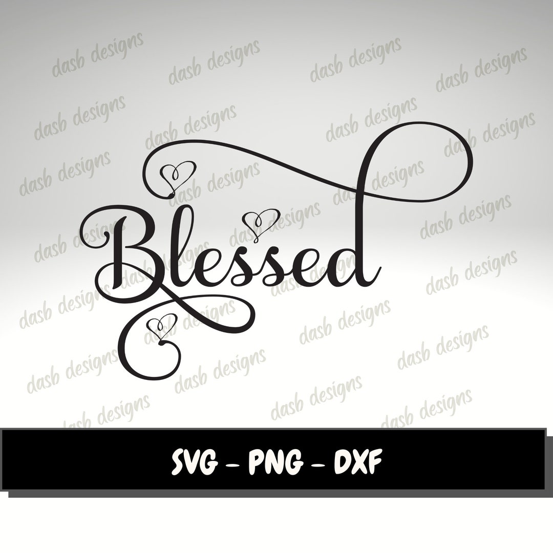 Blessed SVG, Blessed Hearts Png, Digital Download File, Printable ...