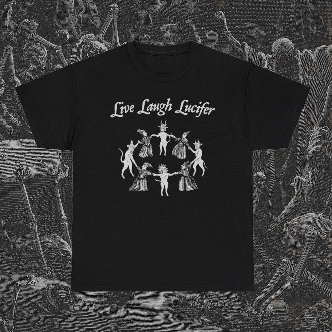 Live Laugh Lucifer T-shirt, Witches Sabbath Shirt, Funny Witchcraft Tee ...