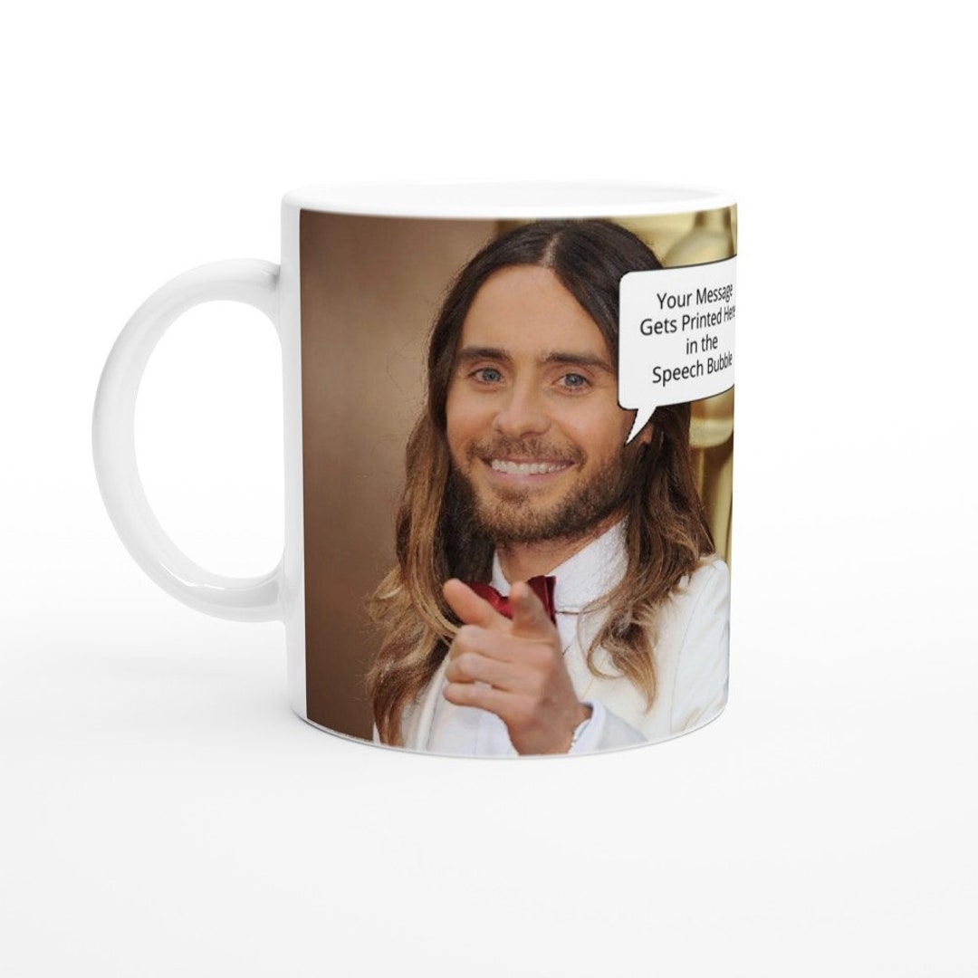 Jared Leto | Your Personalised Message in Speech Bubble | 11oz Ceramic ...