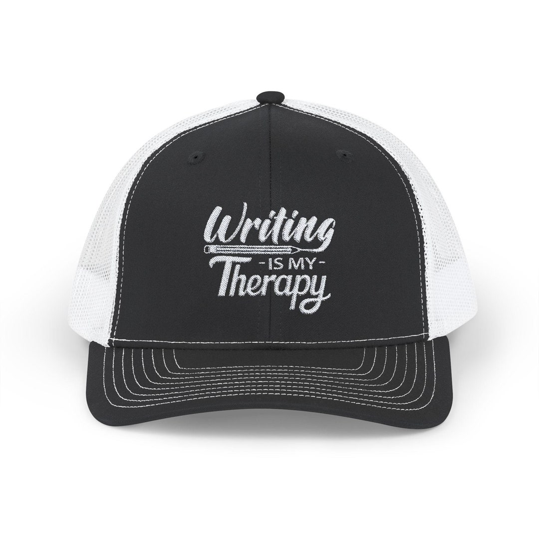 WRITING is My Therapy EMBROIDERED HAT | Trucker Cap for Writers | Gift ...