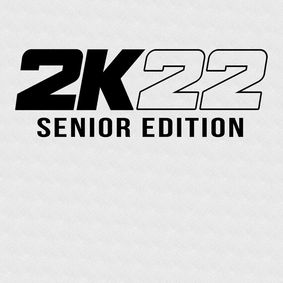 2K22 Senior Edition Svg Png - Etsy