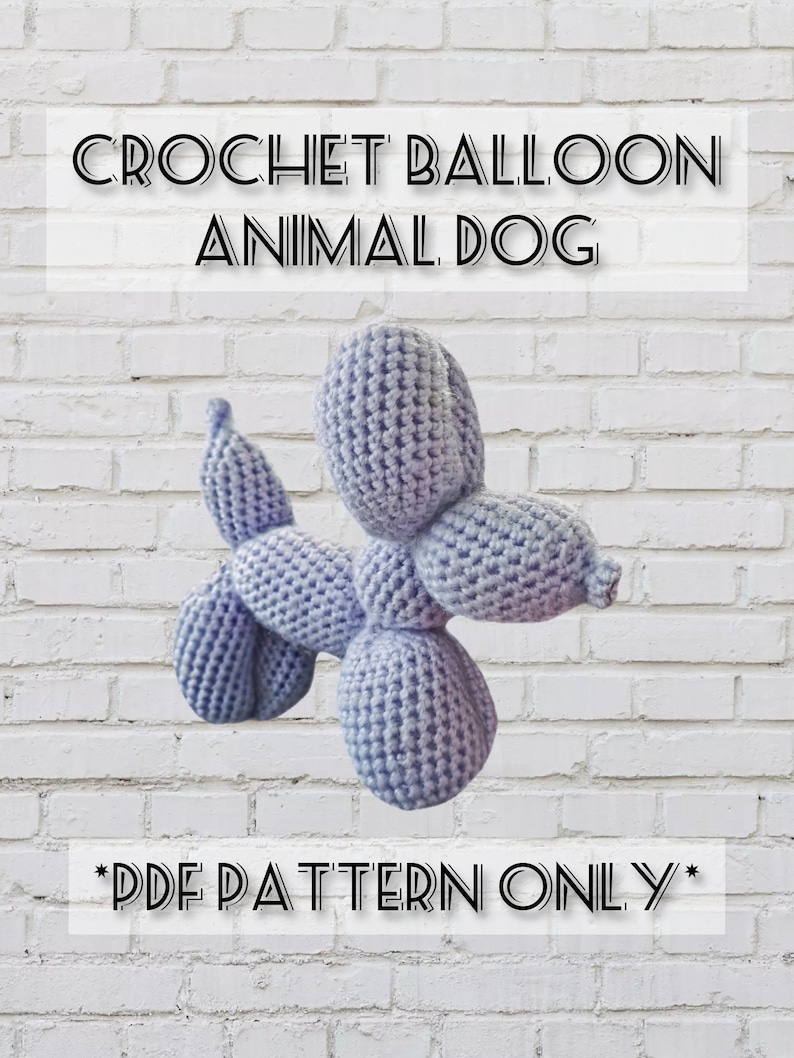 Crochet Balloon Animal Dog PDF Pattern Amigurumi - Etsy