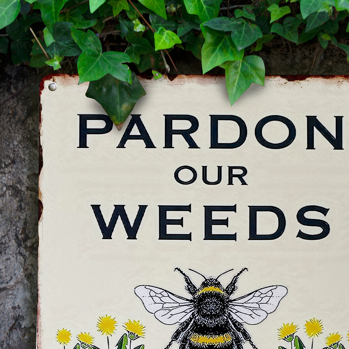 Pardon Our Weeds, We're Feeding the Bees Sign / Garden Sign / No Mow ...