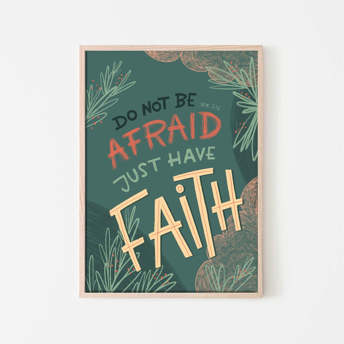 Do Not Be Afraid Just Have Faith, Mark 5:36, Printable Poster ...