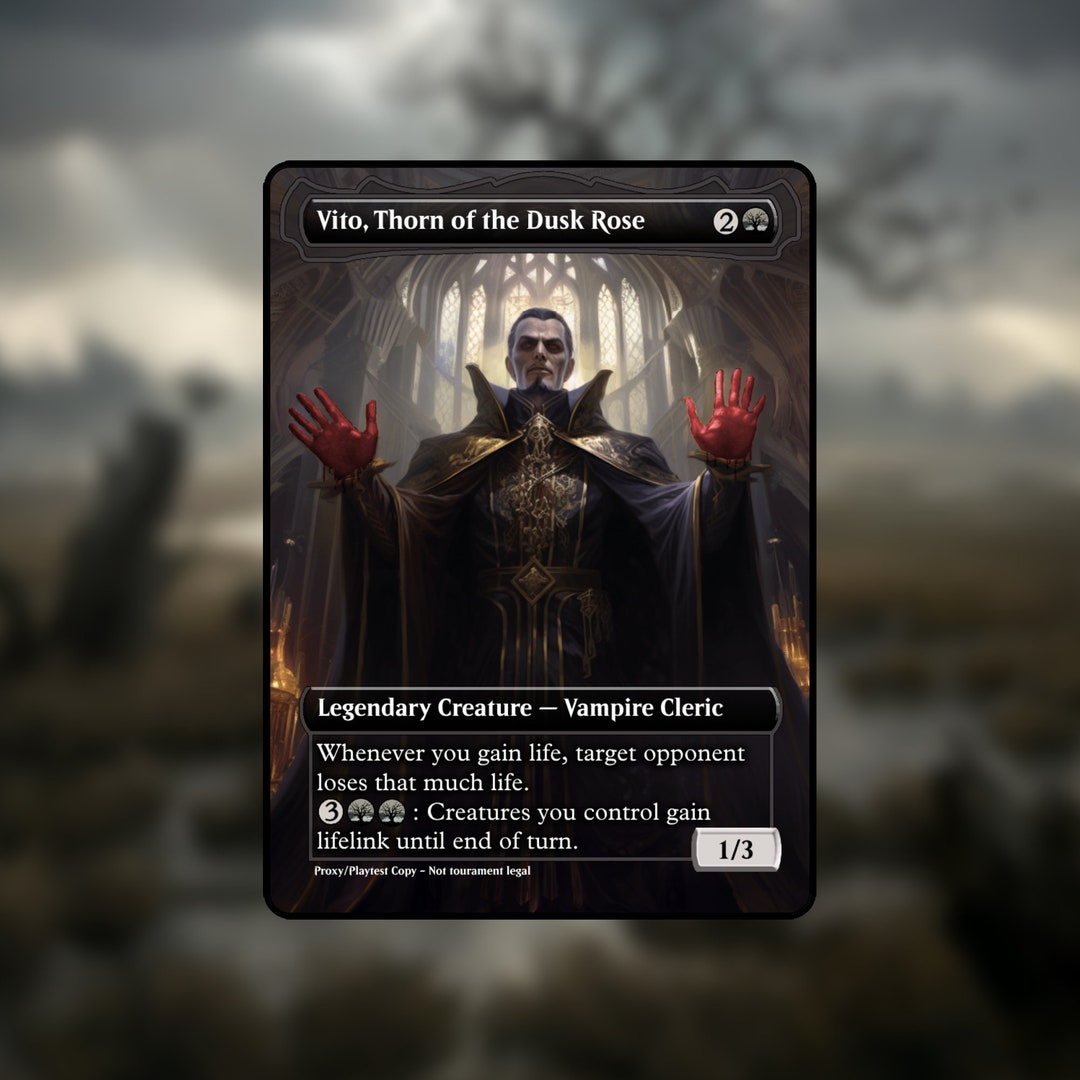 Vito, Thorn of the Dusk Rose MTG Proxy Custom Game Cards for Commander ...