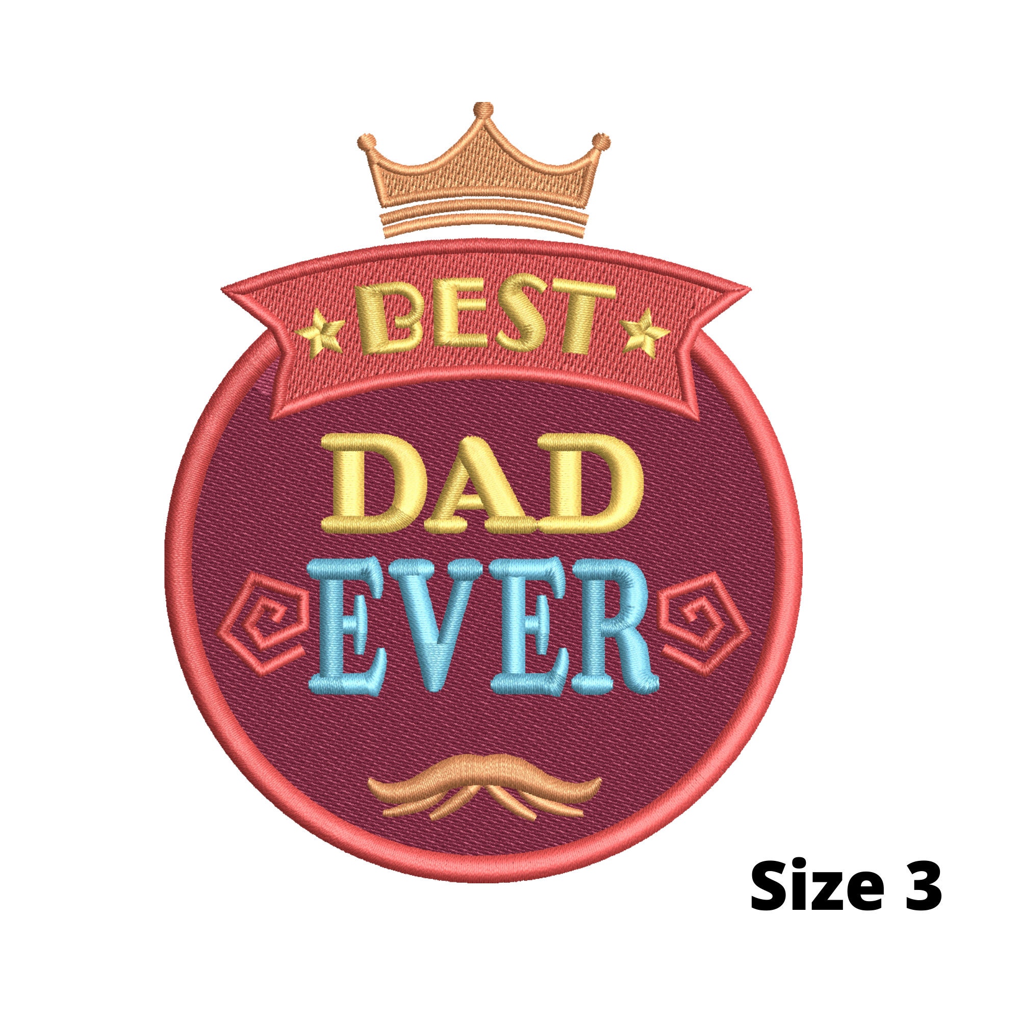Fathers Day Embroidery Design, Best Dad Ever Machine Embroidery Pattern ...