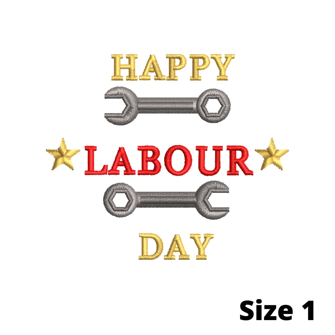 Labor Day Embroidery Design, Happy Labour Day Machine Embroidery ...